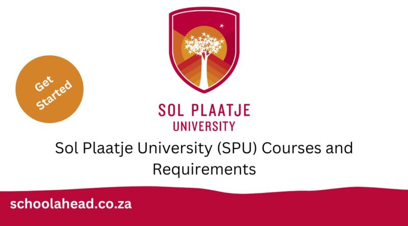 Sol Plaatje University (SPU) Courses and Requirements - SchoolAhead Sol Plaatje University (SPU) Courses and Requirements - SchoolAhead
