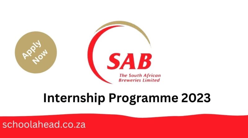 South African Breweries Sab Graduate Internships 2023 Schoolahead